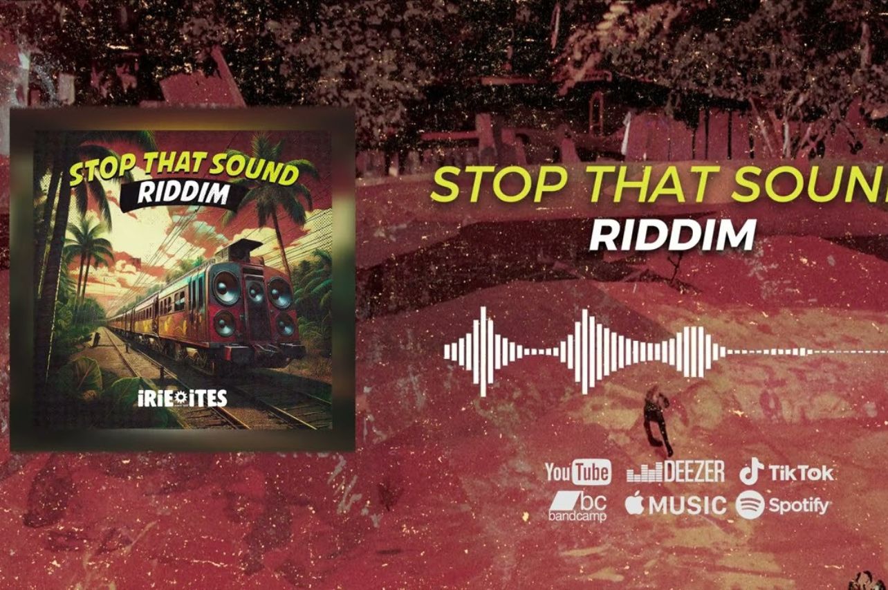 Stop That Sound Riddim version 2024 par Irie Ites